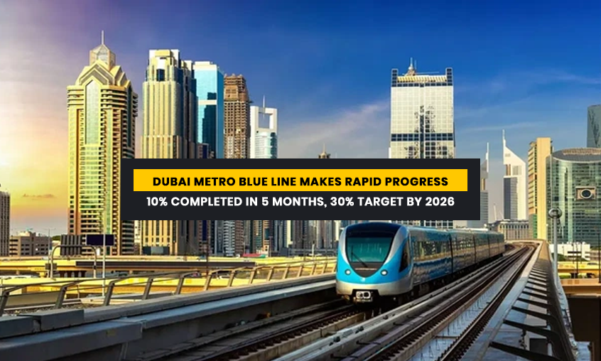 Dubai Metro Blue Line Achieves 10% Completion in 5 Months, Targets 30% ...