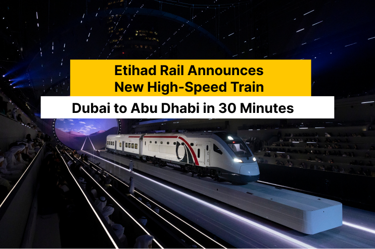 UAE: Etihad Rail Announces New High-Speed Train – Travel from Dubai to ...